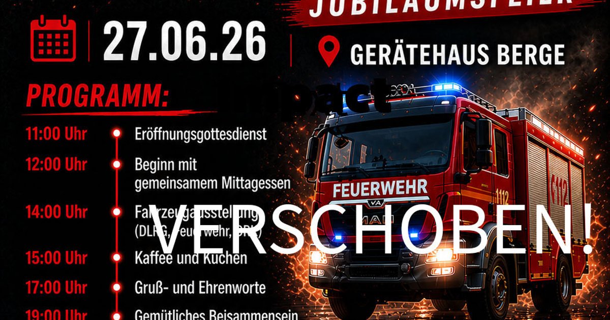 Absage und Verschiebung der Jubiläumsveranstaltung 100 Jahre FFW Berge ...